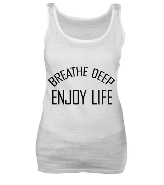 Breathe deep, enjoy life - Spread Passion